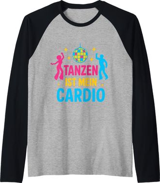 Generic Tanzen ist Mein Cardio Raglan