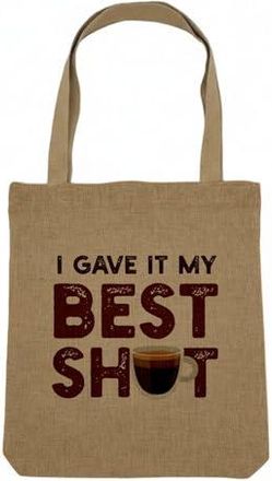 Fabulous Sac Shopping Tote Bag Aspect Lin - I Gave It My Best Shot Tasse de Caf&eacute; Expresso - Sac de Courses Toile Epaisse 360g Beige Naturel Cabas Port&eacute; Epaule 