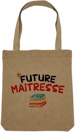 Fabulous Sac Shopping Tote Bag Aspect Lin - Future Maitresse M&eacute;tier Passion Ecole - Sac de Courses Toile Epaisse 360g Beige Naturel Cabas Port&eacute; Epaule Solide I