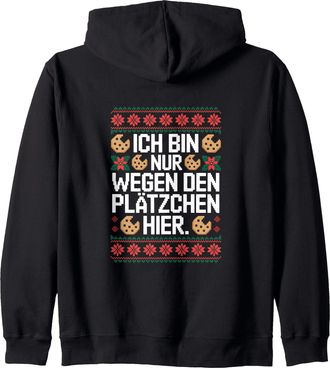 Mapanoli Design Ich Bin Nur Wegen Den Pl&auml;tzchen Hier - Familie Weihnachten Kapuzenjacke