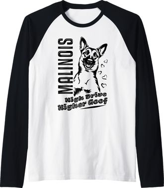 Creativemotions Belgischer Malinois High Drive Higher Goof Lustiger Hund Raglan