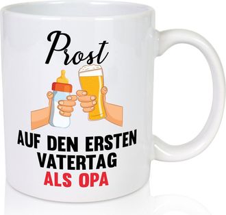 Generic Prost auf den ersten Vatertag als Opa - Tasse Weiss - Kaffeetasse/Geschenk/Familie