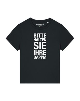 wat? Apparel Shirt Bitte Halten Sie Ihre Bappm