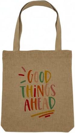 Fabulous Sac Shopping Tote Bag Aspect Lin - Good Things Ahead Typographie Message Self Care Bien Etre Sant&eacute; Positivity Motivation - Sac de Courses Toile Epaiss