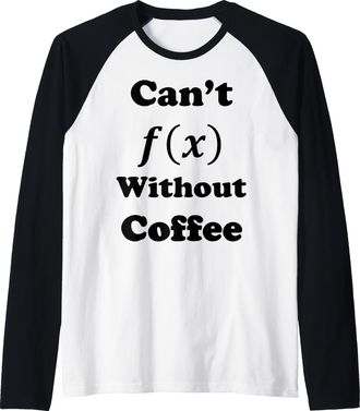 MathWare Lustiger Nerd kann ohne Kaffee Nicht (x) ohne Kaffee Mathelehrer Schwarz Raglan