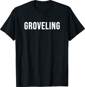 Sorry In Advance Kriechen T-Shirt