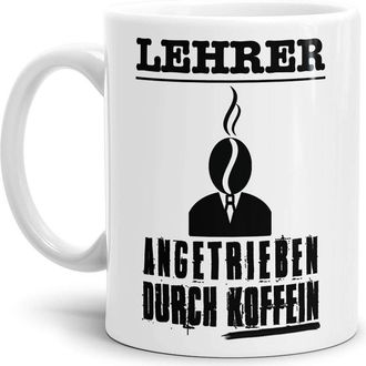 Tassendruck Tasse für Den Lehrer Angetrieben durch Koffein/Schule/Abschied/Koffein/Kaffee/Lehrer-Geschenk/Geschenk-Idee/mit Spruch/Beste Qualität - 25 Jahre Erfah