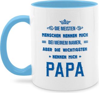 Shirtracer Tasse Tassen 325ml - Die Wichtigsten nennen mich Papa - 325 ml - Hellblau - vater geschenk vatertag daddy papi dad papas daddys vatertagsgeschenk dedd