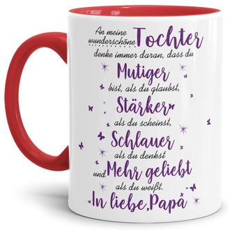 Tassendruck Tasse mit Spruch von dem Vater f&uuml;r die Tochter - Kaffeetasse/Familie/Geschenk-Idee/Mug/Cup/Innen & Henkel Rot
