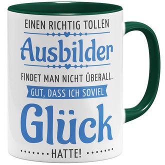 OM3 Einen richtig tollen Ausbilder - Dankesch&ouml;n - Abschied Tasse mit Spruch Abschiedsgeschenk - Keramik Becher - 11oz 325ml - Beidseitig Bedruckt - Gr&uuml;n