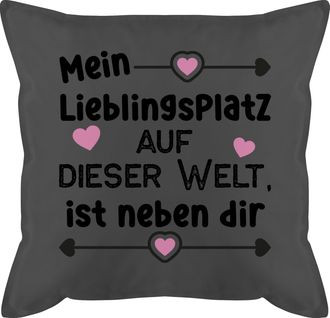 Shirtracer Kissen 50x50 - Valentinstag Partner Ideen - Mein Lieblingsplatz auf dieser Welt ist neben Dir - Liebe Geschenk f&uuml;r Frauen M&auml;nner Verliebt Ihn Sie - 50