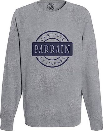 Fabulous Sweatshirt Homme Gris Certifi&eacute; Parrain de lAnn&eacute;e Parrain Famille