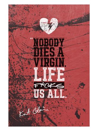 Generic Kurt Cobain Zitat | Life f***s us all | Fotodruck Poster | vorsigniert | Pro Glanzpapier | Gr&ouml;&szlig;e: A4 (21 x 29,7 cm)