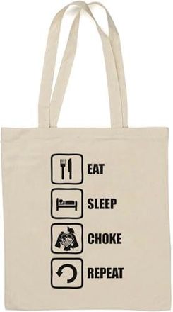 Generic Eat Sleep Choke Repeat Sac fourre-tout en coton naturel Blanc