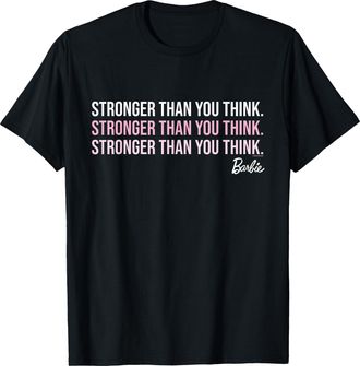 BARBIE ist st&auml;rker als du denkst T-Shirt
