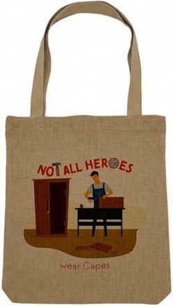 Fabulous Sac Shopping Tote Bag Aspect Lin - True Heroes - Carpenter Cabinet maker Job Sac de Courses Toile Epaisse 360g Beige Naturel Cabas Port&eacute; Epaule Solide