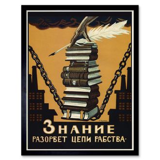 Wee Blue Coo Political Propaganda Knowledge Break Chains Slavery Soviet Union Art Print Framed Poster Wall Decor Kunstdruck Poster Wand-Dekor-12X16 Zoll