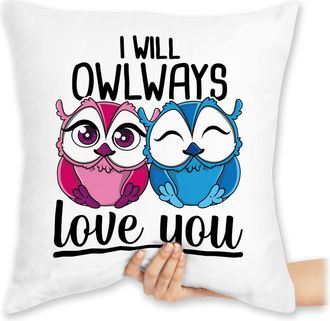Shirtracer Kissen 40x40 Zierkissen - Valentinstag Partner Ideen - I Will Owlways Love You - 40 x 40 cm - Weiß - pärchenkissen walentinstag Eule päärchenkissen Li