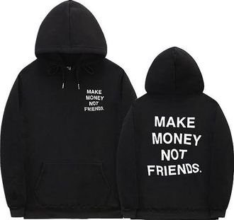 Keephen Nouveautés Sweats à Capuche,Sweat à Capuche Unisexe personnalisé,Earn Money Not Friends Sweat-Shirt à Capuche pour Hommes et Femmes Sweat-Shirts en Po