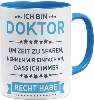 OM3 Ich bin Doktor Habe Recht - lustige Tasse mit Spruch Statement - Keramik Becher - 11oz 325ml - Beidseitig Bedruckt - Hellblau