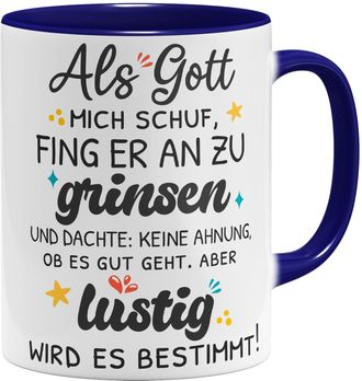 OM3 Als Gott mich schuf fing er an zu grinsen Kaffee-Tasse mit Spruch - lustige Spruchtasse - Keramik Becher - 11oz 325ml - Beidseitig Bedruckt - Dunkelbl
