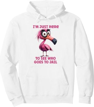 BDAZ Lustiger Flamingo Ich Bin nur Hier, um zu sehen, wer ins Gef&auml;ngnis geht Pullover Hoodie