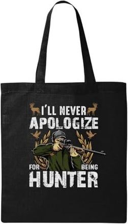 Generic Sac fourre-tout en coton &eacute;cologique avec inscription &laquo; I Will Never Apologize For Being A Hunter &raquo; Noir