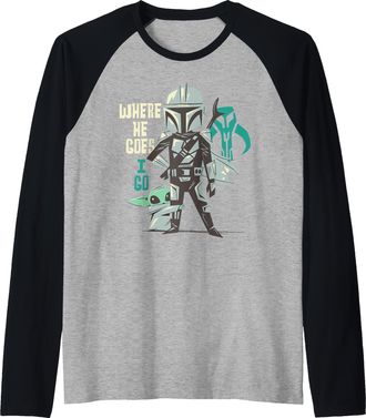 Star Wars The Mandalorian and Grogu Where He Goes, I Go Raglan