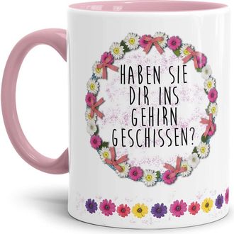 Tassendruck Blumen-Tasse mit Spruch Haben sie dir ins Gehirn geschissen? - Schimpfwort/Beleidigung/Geschenk-Idee/Bro/Innen & Henkel Rosa - Keramik - Tasse - 480 m