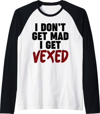Vexed Ich werde ver&auml;rgert Raglan