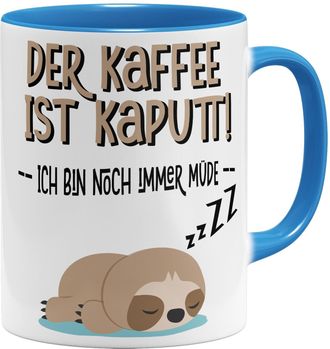 OM3 der Kaffee ist kaputt! Lustige Faultier Kaffee-Tasse mit Spruch - Sloth Morgenmuffel Chiller - Keramik Becher - 325ml - Beidseitig Bedruckt - Hellblau