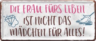 Generic Blechschild Die Frau f&uuml;rs Leben M&auml;dchen f&uuml;r alles 28x12cm Geschenk Lustige Spr&uuml;che Feier Vintage Retro Geburtstag Deko Party &Uuml;berraschung Fan K&uuml;che Ha