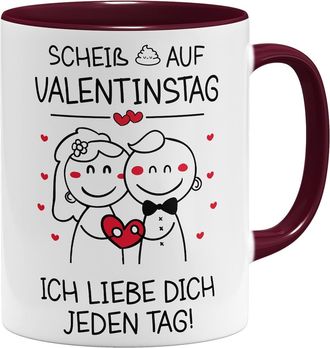 OM3 witzige Liebestasse Kaffee-Tasse mit Spruch - Scheiss auf Valentinstag Ich Liebe Dich jeden Tag - Partnertasse | Keramik Becher | 325ml | Beidseitig B