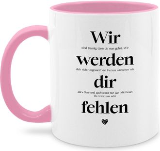 Shirtracer Tasse Tassen 325ml - Kollegen - Wir werden Dir fehlen I Ruhestand Geschenkideen Abschied Kollege Geschenke zum Abschied Kollegin Geschenk Jobwechsel G