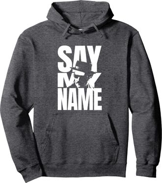 Breaking Bad Walter Sag Meinen Namen Pullover Hoodie
