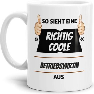 Tassendruck Berufe-Tasse so Sieht Eine Richtig Coole Betriebswirtin aus Weiss/Job/mit Spruch/Kollegen/Arbeit/Geschenk-Idee/Büro