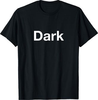 Dark Dunkel T-Shirt
