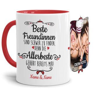 Tassendruck Tasse f&uuml;r beste Freundinnen mit Spruch - Personalisierbar mit eigenen Namen und Foto - Geschenkidee f&uuml;r die Freundin - Innen & Henkel Rot, 300 ml