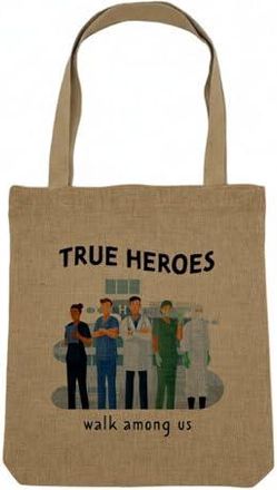 Fabulous Sac Shopping Tote Bag Aspect Lin - True Heroes - Health Workers Job Sac de Courses Toile Epaisse 360g Beige Naturel Cabas Port&eacute; Epaule Solide Imprim&eacute; 