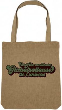 Fabulous Sac Shopping Tote Bag Aspect Lin - Certifi&eacute;e meilleure Globetrotteuse de lunivers Voyage Nature Wanderlust - Sac de Courses Toile Epaisse 360g Beige N