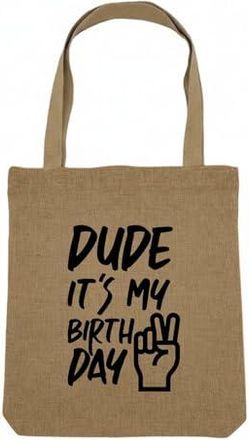 Fabulous Sac Shopping Tote Bag Aspect Lin - Dude its my Birthday Anniversaire Peace - Sac de Courses Toile Epaisse 360g Beige Naturel Cabas Port&eacute; Epaule Solide