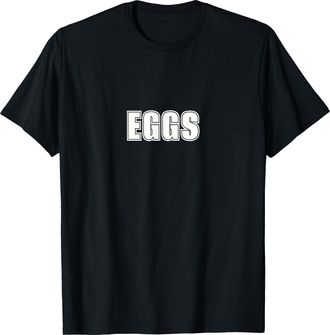Eggs Eier T-Shirt