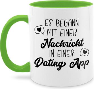 Shirtracer Tasse Tassen 325ml - Valentinstag Partner Freund & Freundin - Es begann mit einer Nachricht Dating App - 325 ml - Hellgrün - geschenke lebenspartner v