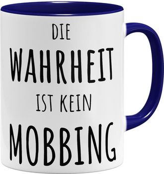 OM3 lustige Kaffee-Tasse mit Spruch - Die Wahrheit ist kein Mobbing - Sarkasmus Statement - Keramik Becher - 11oz 325ml - Beidseitig Bedruckt - Dunkelblau