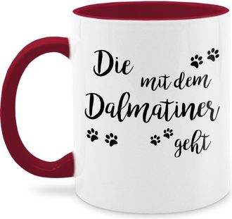 Shirtracer Tasse Tassen 325ml - Deko Hobby Geschenk - Die mit dem Dalmatiner geht - 325 ml - Bordeauxrot - hund kaffeetasse teetasse grosse