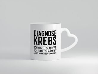 Generic Diagnose Krebs | Hoffnung | K&auml;mpfer | Heilung | Genesung - Herzhenkel Tasse - Kaffeetasse/Geschenk/Familie