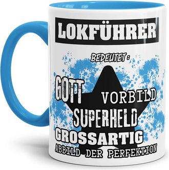 Tassendruck Berufe-Tasse Bedeutung Eines Lokführer Innen & Henkel Hellblau/Job/Tasse mit Spruch/Kollegen/Arbeit/Witzig/Mug/Cup/Geschenk-Idee/Beste Qualität - 25 J