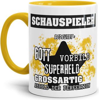 Tassendruck Berufe-Tasse Bedeutung Eines Schauspieler Innen & Henkel Gelb/Job/Tasse mit Spruch/Kollegen/Arbeit/Witzig/Mug/Cup/Geschenk-Idee/Beste Qualität - 25 Ja