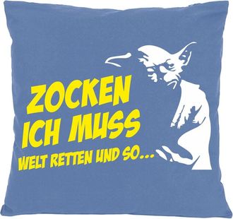 Spass Kostet Kissen mit Spruch und F&uuml;llung Dekokissen Zocken ich muss Welt retten und so