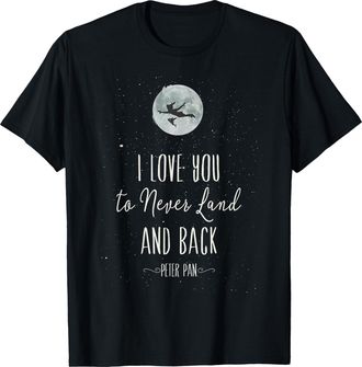 Disney Peter Pan I Love You To Never Land And Back Text T-Shirt
